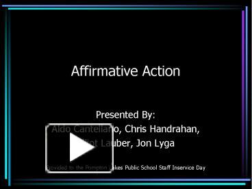 PPT – Affirmative Action PowerPoint presentation | free to download - id: 6c204d-N2E5M