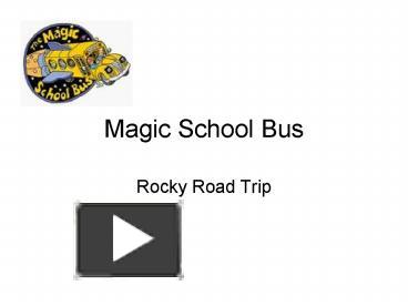 Magic School Bus presentation | free to view