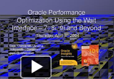 PPT – Oracle Performance Optimization Using the Wait Interface PowerPoint presentation | free to ...