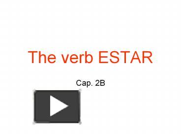 The verb ESTAR presentation | free to download
