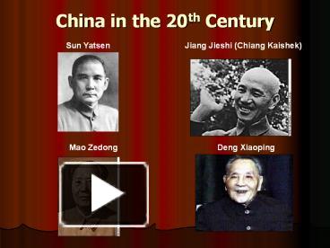China in the 20th Century presentation | free to view