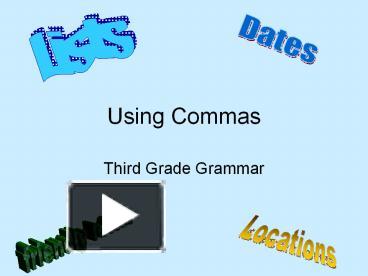 PPT – Using Commas PowerPoint presentation | free to view - id: 6c4e83 ...