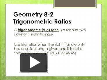 PPT – Geometry 8-2 Trigonometric Ratios PowerPoint presentation | free ...