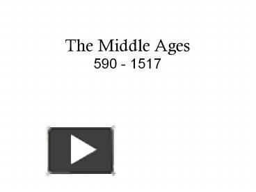 PPT – The Middle Ages PowerPoint presentation | free to download - id ...