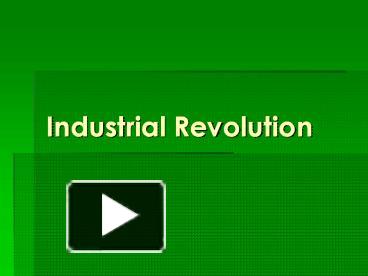 PPT – Industrial Revolution PowerPoint presentation | free to download ...