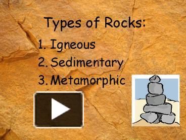 PPT – Types of Rocks: PowerPoint presentation | free to download - id ...