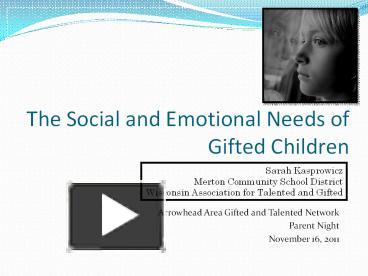PPT – The Social and Emotional Needs of Gifted Children PowerPoint ...