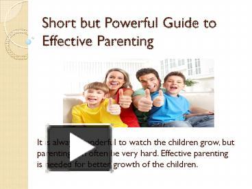 Guide to Effective Parenting presentation | free to download