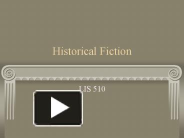 Historical Fiction presentation | free to view