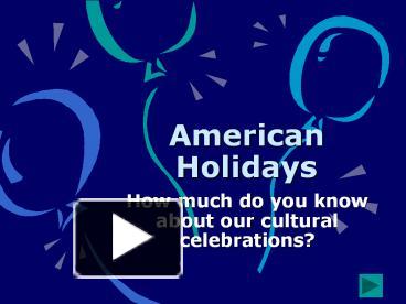 American Holidays presentation | free to view
