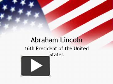 Abraham Lincoln presentation | free to download