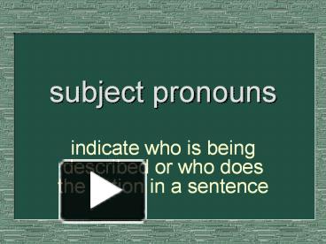 PPT – subject pronouns PowerPoint presentation | free to view - id ...