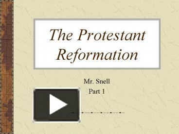 The Protestant Reformation presentation | free to view