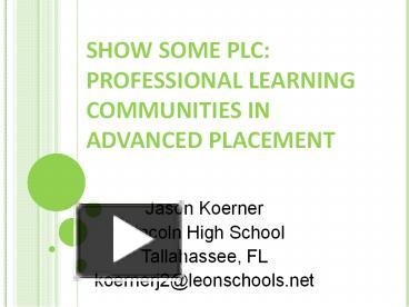 PPT – SHOW SOME PLC: PROFESSIONAL LEARNING COMMUNITIES IN ADVANCED ...