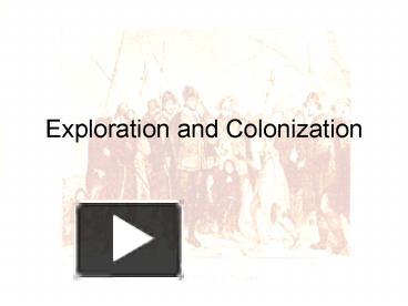 PPT – Exploration and Colonization PowerPoint presentation | free to ...