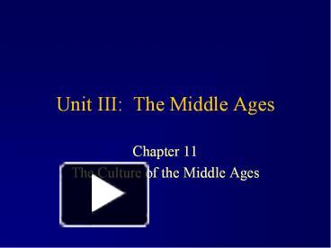 PPT – Unit III: The Middle Ages PowerPoint presentation | free to view ...