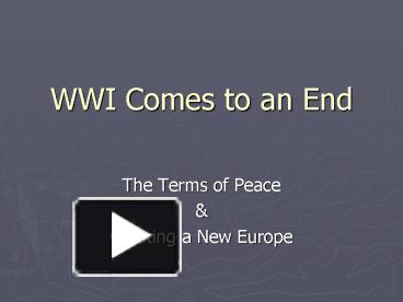 PPT – WWI Comes to an End PowerPoint presentation | free to view - id ...