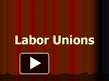 Labor Unions presentation | free to download