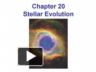 PPT – Chapter 20 Stellar Evolution PowerPoint presentation | free to ...