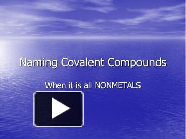 Naming Covalent Compounds presentation | free to download
