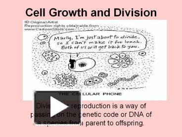 PPT – Cell Growth and Division PowerPoint presentation | free to ...