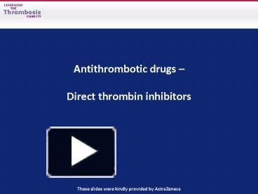 PPT – Antithrombotic drugs direct thrombin inhibitors PowerPoint presentation | free to view ...