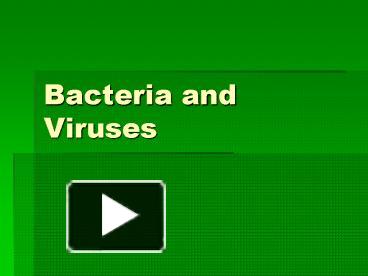PPT – Bacteria and Viruses PowerPoint presentation | free to download ...