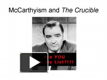 PPT – McCarthyism and The Crucible PowerPoint presentation | free to ...