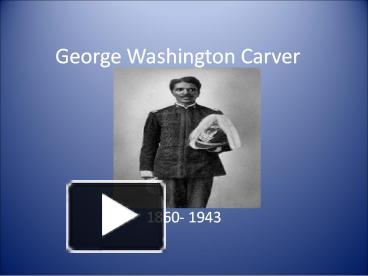 George Washington Carver presentation | free to download