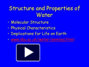 Structure and Properties of Water presentation | free to view