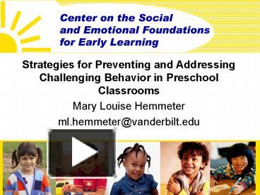 Strategies for Preventing and Addressing Challenging Behavior in ...