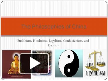 Buddhism, Hinduism, Legalism, Confucianism, and Daoism presentation ...