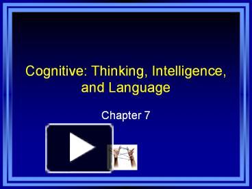 Cognitive: Thinking, Intelligence, and Language presentation | free to ...