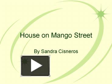 PPT – House on Mango Street PowerPoint presentation | free to download ...