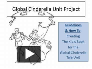 PPT – Global Cinderella Unit Project PowerPoint presentation | free to ...