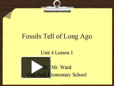 PPT – Fossils Tell of Long Ago PowerPoint presentation | free to view ...
