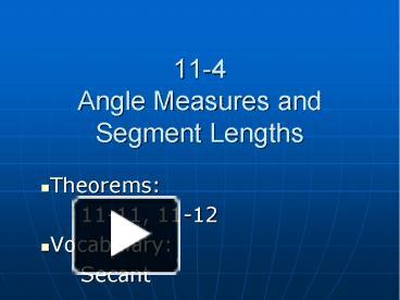 PPT – 11-4 Angle Measures and Segment Lengths PowerPoint presentation ...