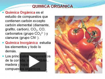PPT – QUIMICA ORGANICA PowerPoint presentation | free to download - id: 6ea2fe-NmQ2N