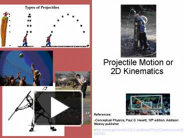 Projectile Motion or 2D Kinematics presentation | free to download