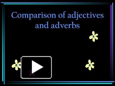 PPT – Comparison of adjectives and adverbs PowerPoint presentation ...