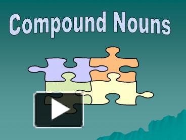 Compound Nouns presentation | free to download