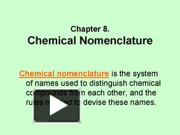 Chapter 8. Chemical Nomenclature presentation | free to download