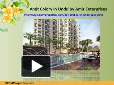 PPT – Amit Colory in Undri by Amit Enterprises PowerPoint presentation | free to download - id ...