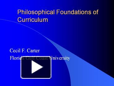 Philosophical Foundations of Curriculum presentation | free to download