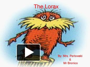The Lorax presentation | free to view