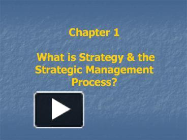 Chapter 1 What is Strategy presentation | free to view