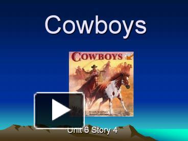 PPT – Cowboys PowerPoint presentation | free to download - id: 6f24c1-ZjA4N