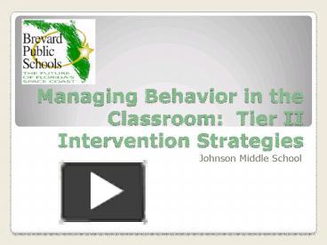 Managing Behavior in the Classroom: Tier II Intervention Strategies ...