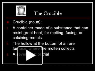 PPT – The Crucible PowerPoint presentation | free to view - id: 6f359b ...