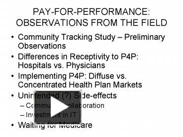 PPT – PAY-FOR-PERFORMANCE: OBSERVATIONS FROM THE FIELD PowerPoint presentation | free to view ...